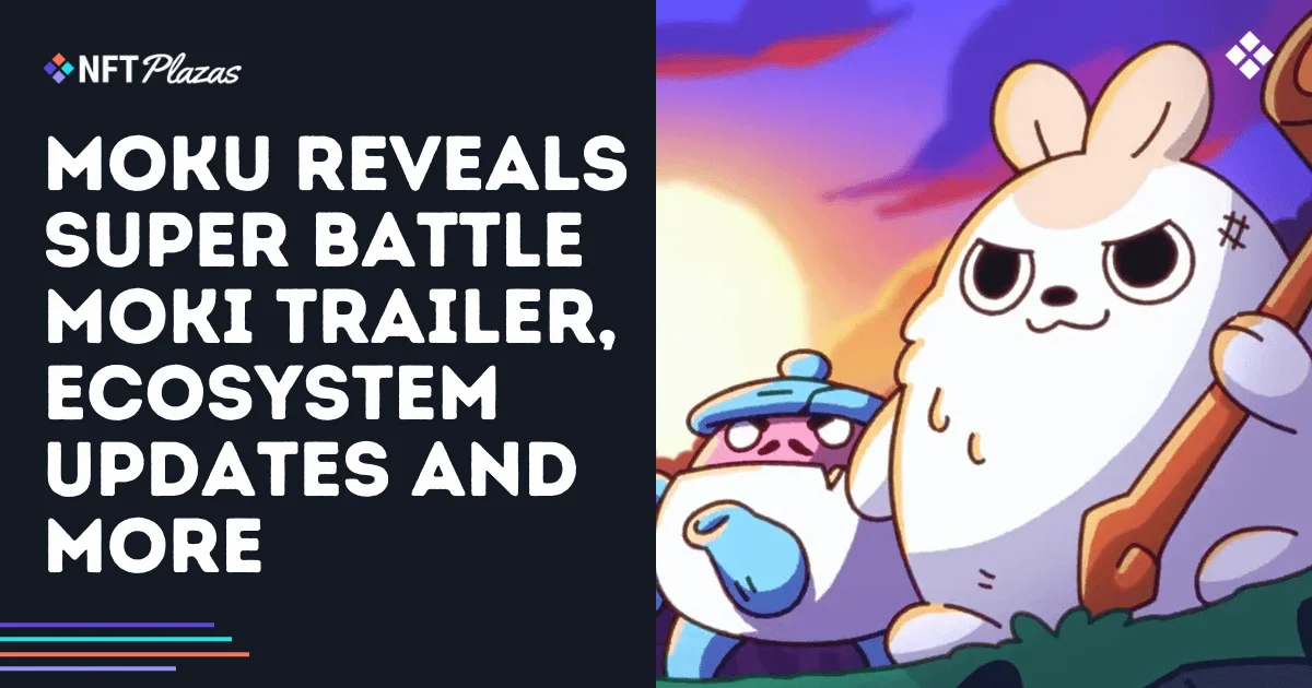 Moku Revela el Tráiler de Super Battle Moki, Actualizaciones y Más | Cultture